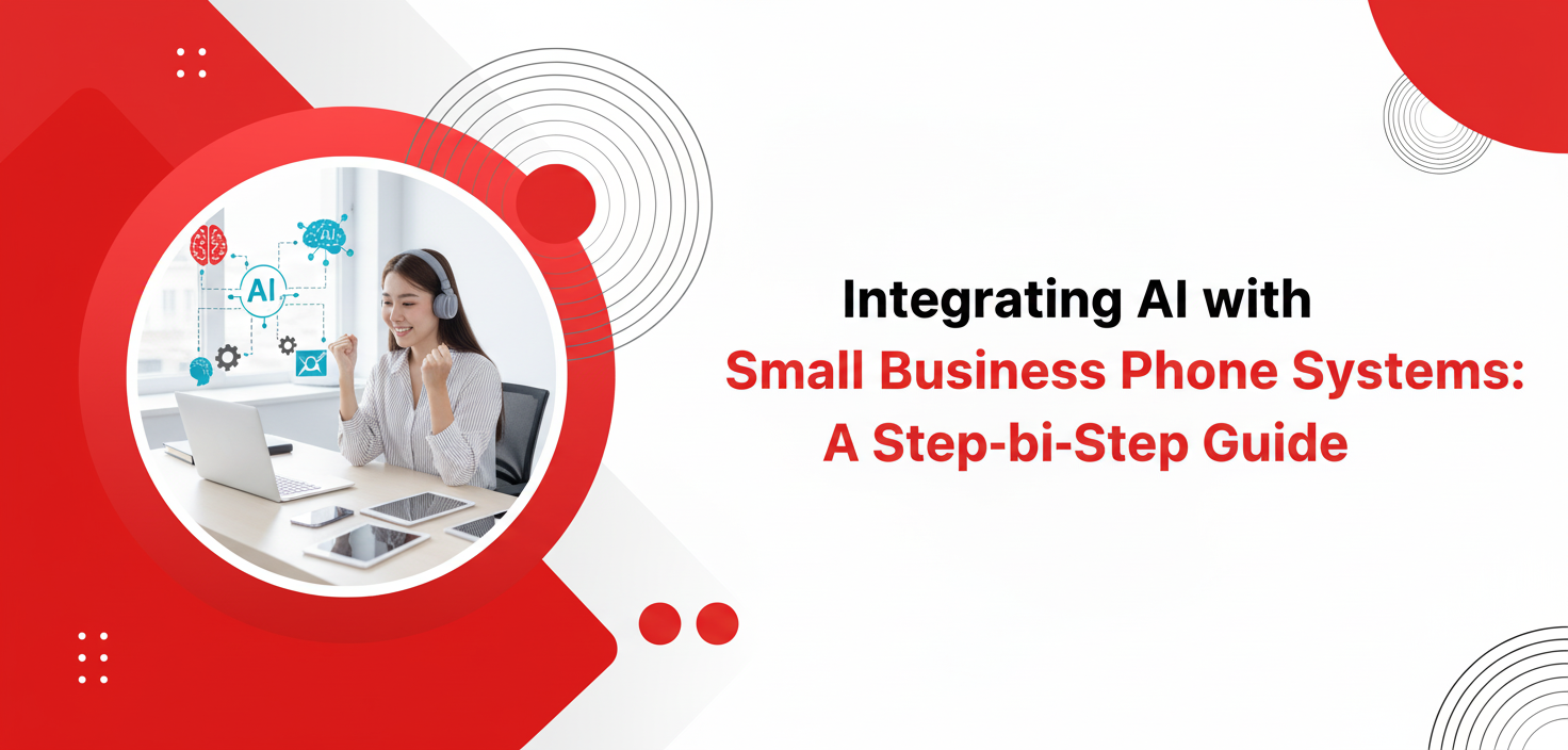 Integrating AI with Small Business Phone Systems: A Step-by-Step Guide ...
